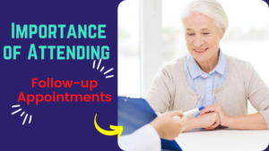 Importance of Attending Follow-Up Appointments Glendale, CA | Doctors ...
